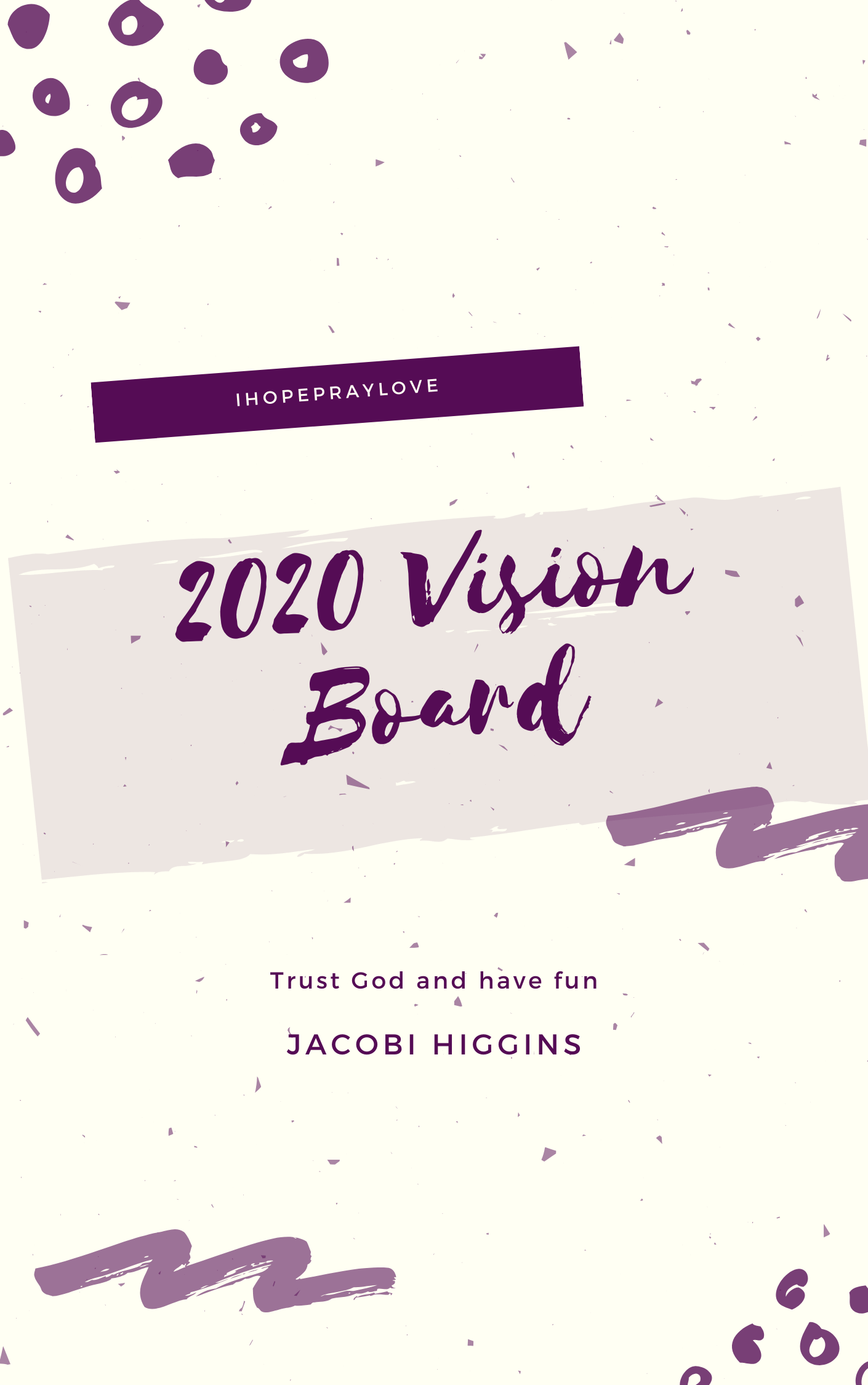 2020 Vision Board • iHopePrayLove